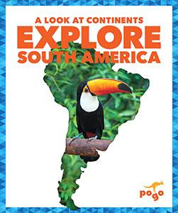 A Look at Continents: Explore South America – Sonsuh Educational ...