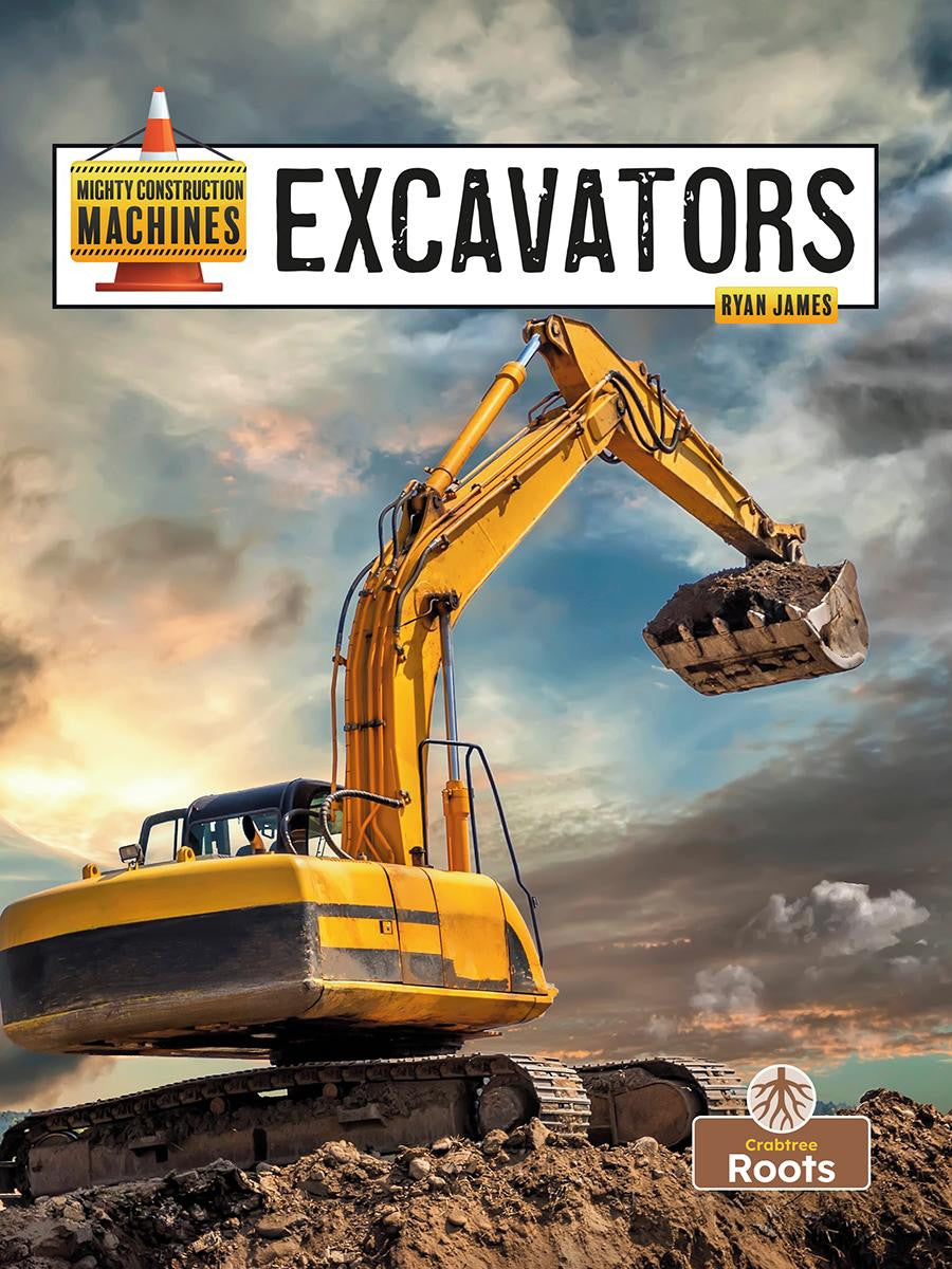 Excavators - Mighty Construction Machines – Sonsuh Educational Supplies ...