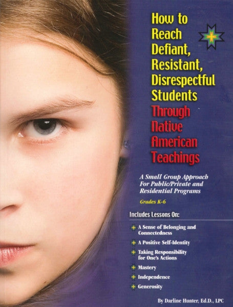 How to Reach Defiant Disrespectful Students Through Native American Te ...