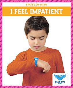 I Feel Impatient – Sonsuh Educational Supplies Inc.