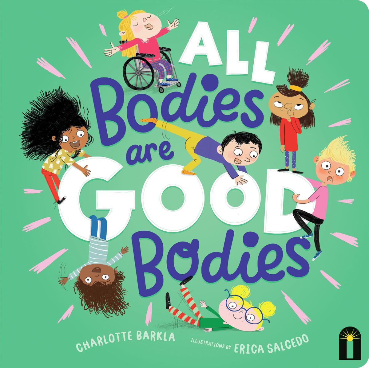 All Bodies Are Good Bodies – Sonsuh Educational Supplies Inc.