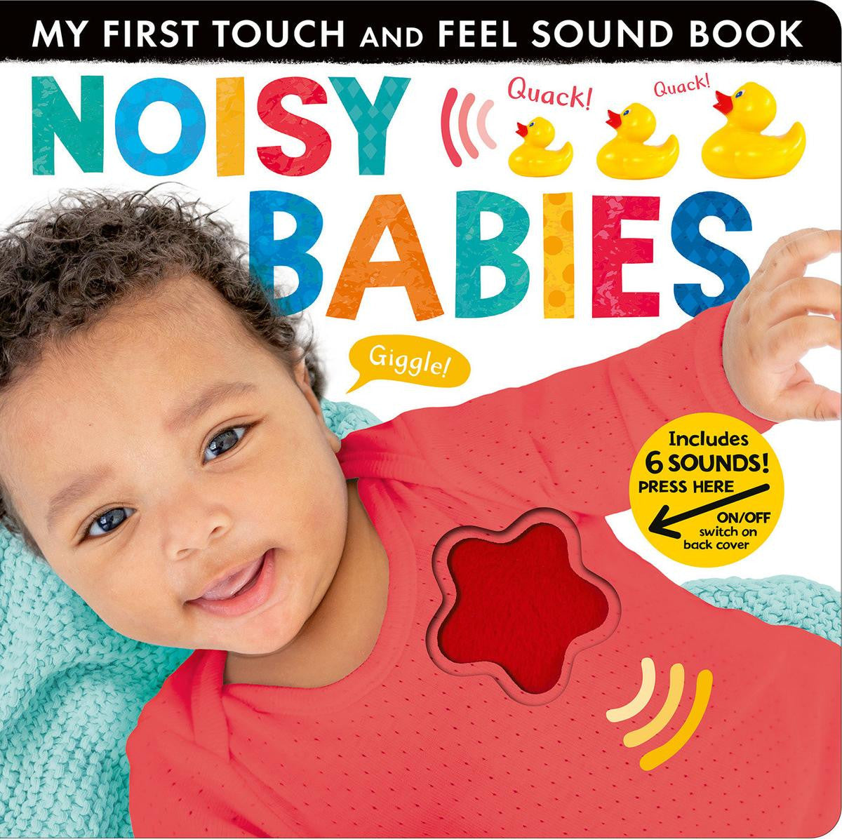 Noisy Babies: My First Touch and Feel Sound Book – Sonsuh Educational ...