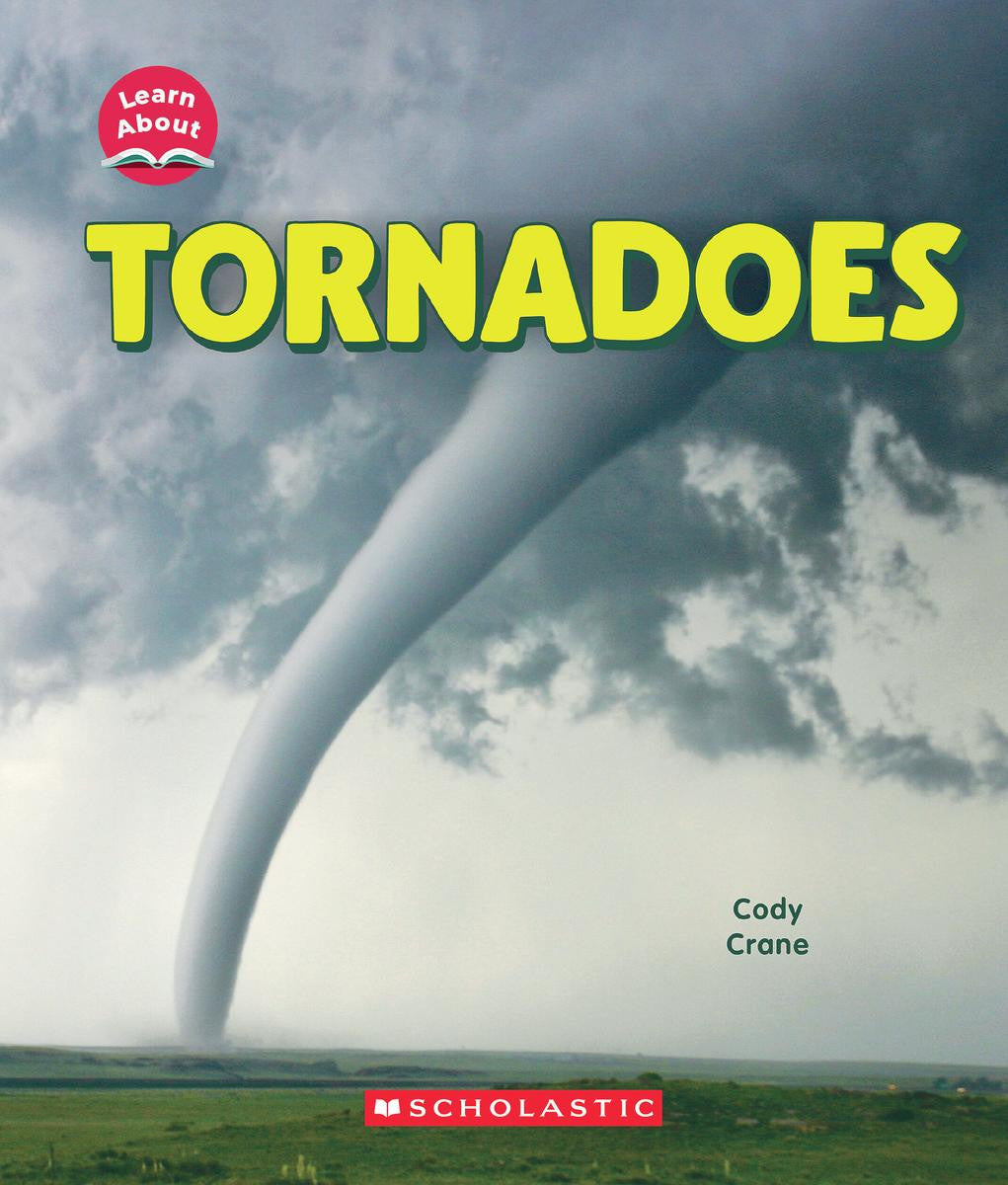Tornadoes (Learn About: Wild Weather) – Sonsuh Educational Supplies Inc.
