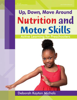Up. Down, Move Around: Nutirition and Motor Skills – Sonsuh Educational ...